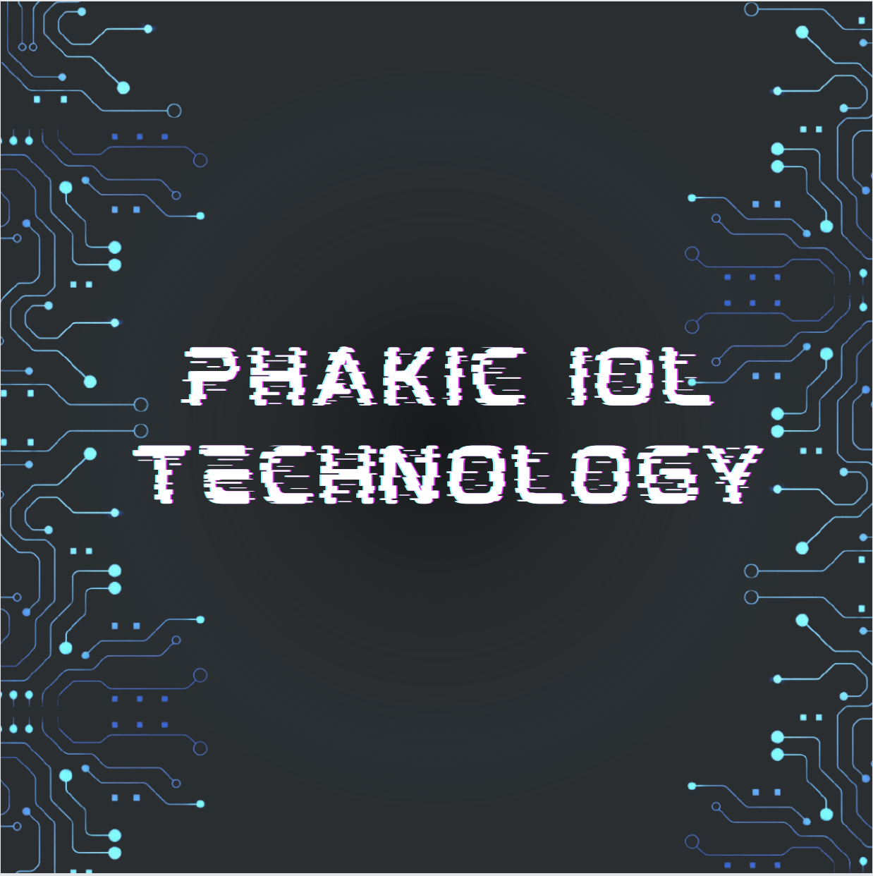 Assessing Available Phakic IOL Technology | Corneal Physician